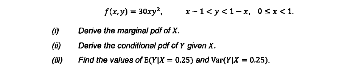 Solved (1) f(x,y) = 30xy², Derive the marginal pdf of X. | Chegg.com