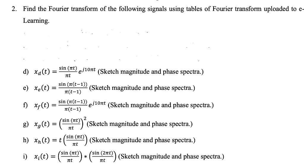 2. Find the Fourier transform of the following | Chegg.com