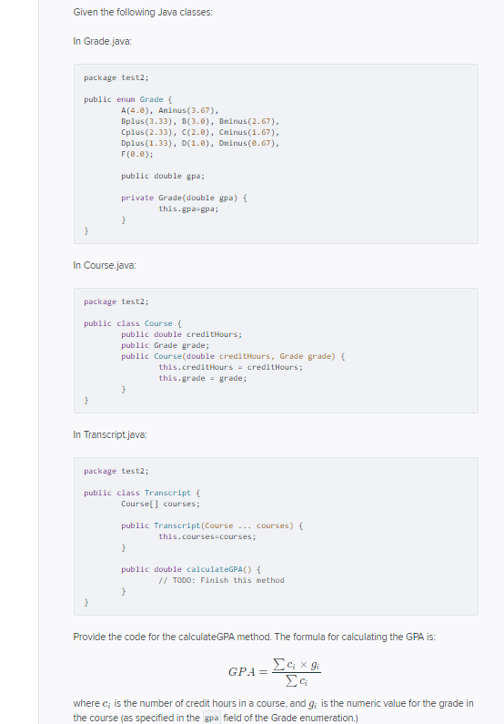 Solved Given the following Java classes: In Grade.java: | Chegg.com