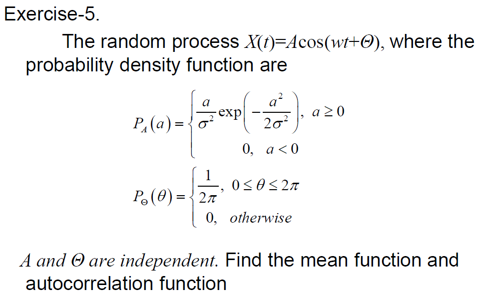 Solved A and Θ ﻿are independent. Find the mean function | Chegg.com