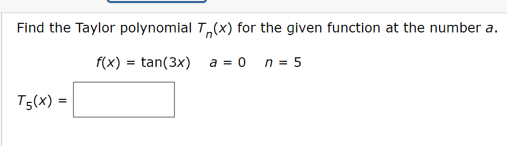 Solved Find the Taylor polynomial Tn(x) for the given | Chegg.com