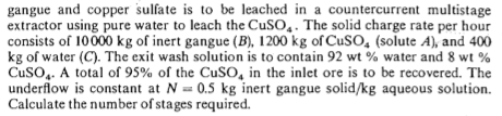 Solved 210-3. Countercurrent Multistage Washing of Ore. A | Chegg.com