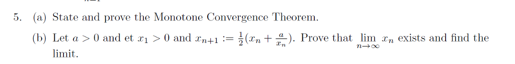 Solved 5. (a) State and prove the Monotone Convergence | Chegg.com