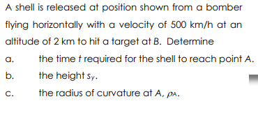 Solved A shell is released at position shown from a bomber | Chegg.com