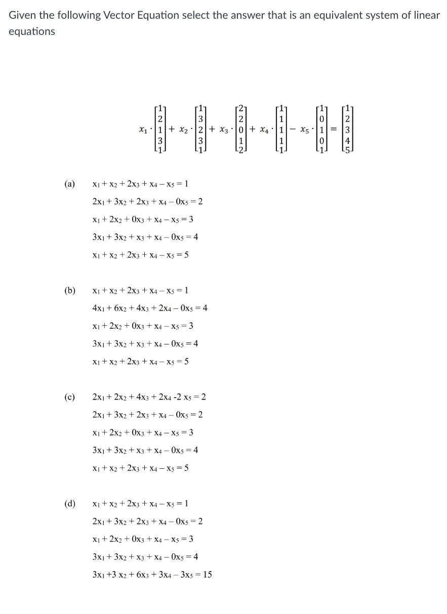 Solved Given the following Vector Equation select the answer | Chegg.com
