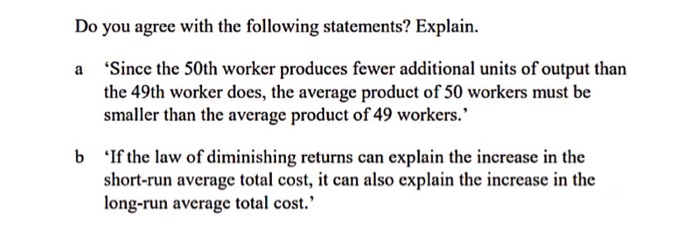 Solved Do you agree with the following statements? Explain. | Chegg.com