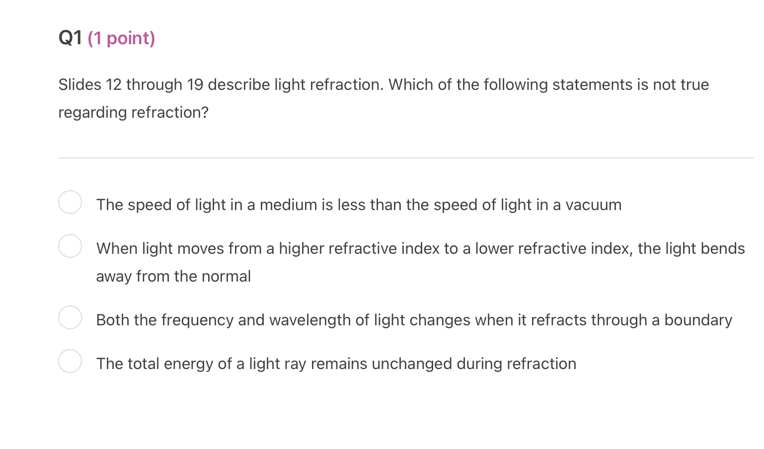 Solved Q1 (1 ﻿point)Slides 12 ﻿through 19 ﻿describe light | Chegg.com