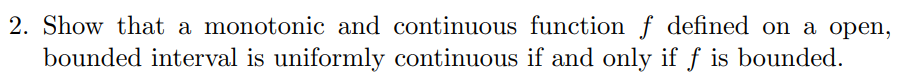 Solved 2. Show that a monotonic and continuous function f | Chegg.com
