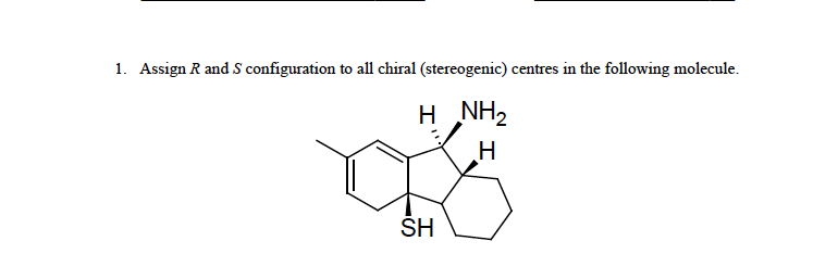 Solved 1. Assign R and S configuration to all chiral | Chegg.com
