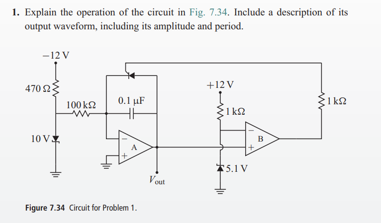 Solved 1. Explain the operation of the circuit in Fig. 7.34. | Chegg.com