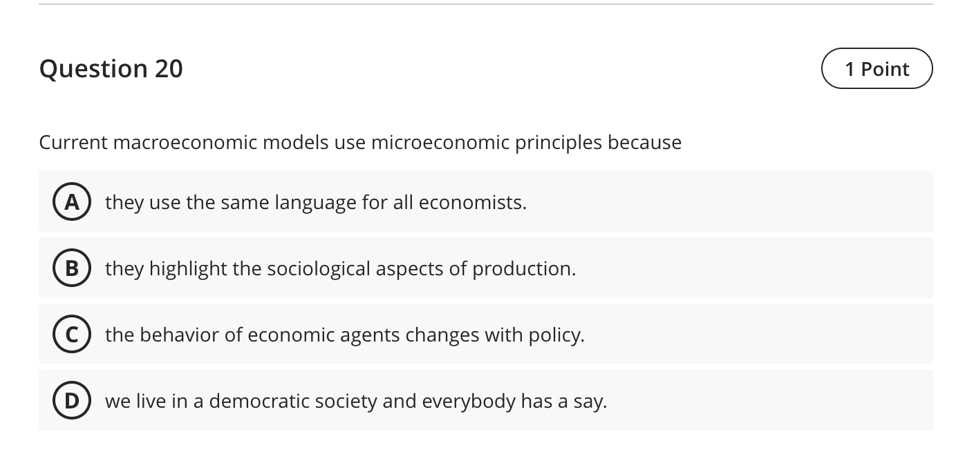 Solved Question 20Current macroeconomic models use | Chegg.com