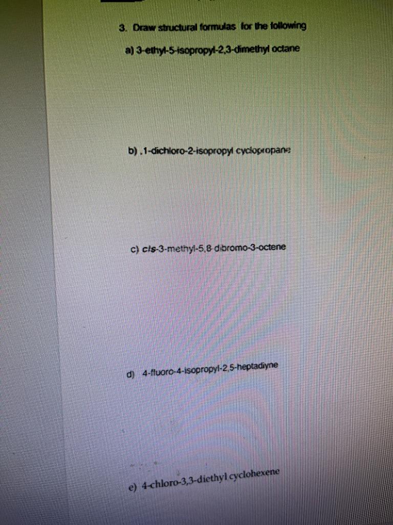 Solved a) 3 -ety-5-isopropy-2,3-imethy octane b) | Chegg.com