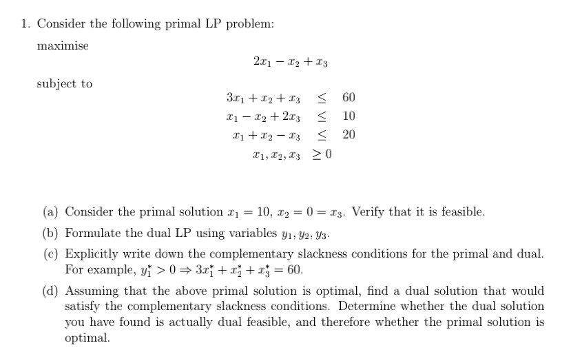 Solved please use complementary slackness condition to find | Chegg.com