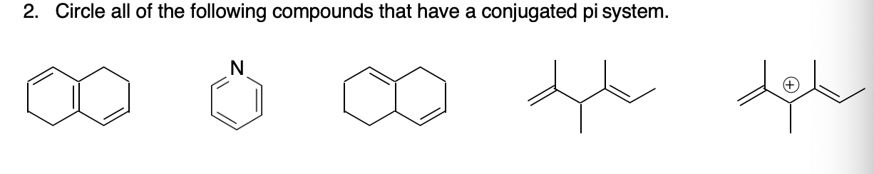Solved 2. Circle all of the following compounds that have a | Chegg.com