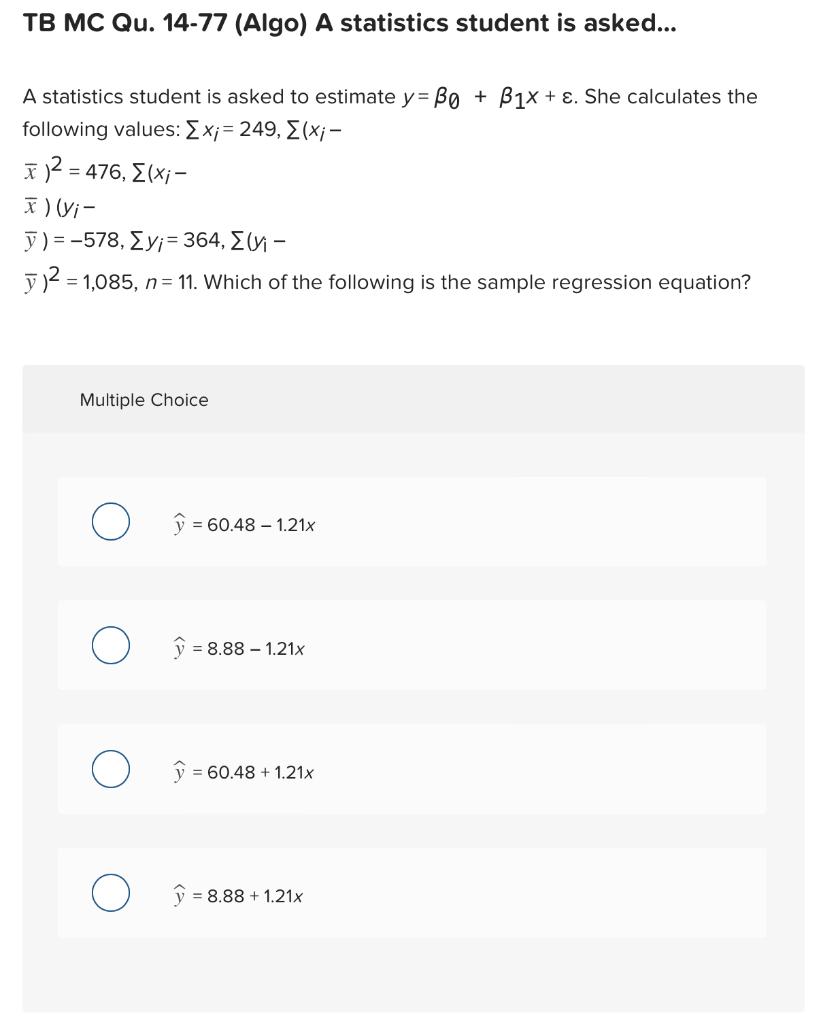 Solved TB MC Qu. 14-77 (Algo) A statistics student is | Chegg.com