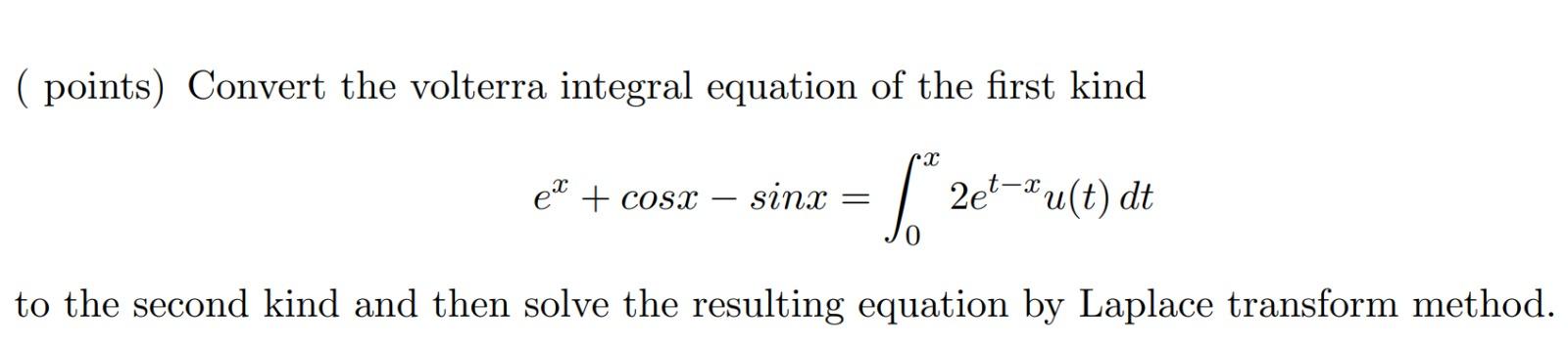 Solved (points) Convert the volterra integral equation of | Chegg.com