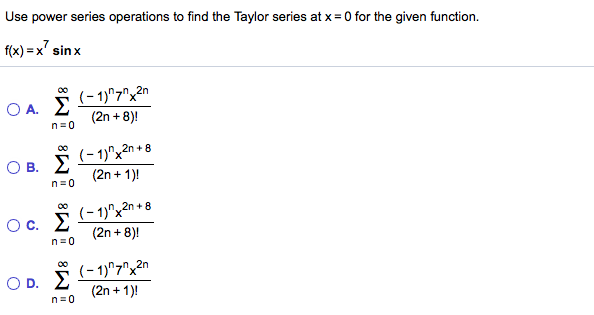 Solved Use power series operations to find the Taylor series | Chegg.com