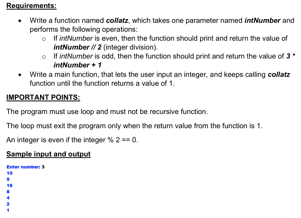Solved Requirements: . o Write a function named collatz, | Chegg.com