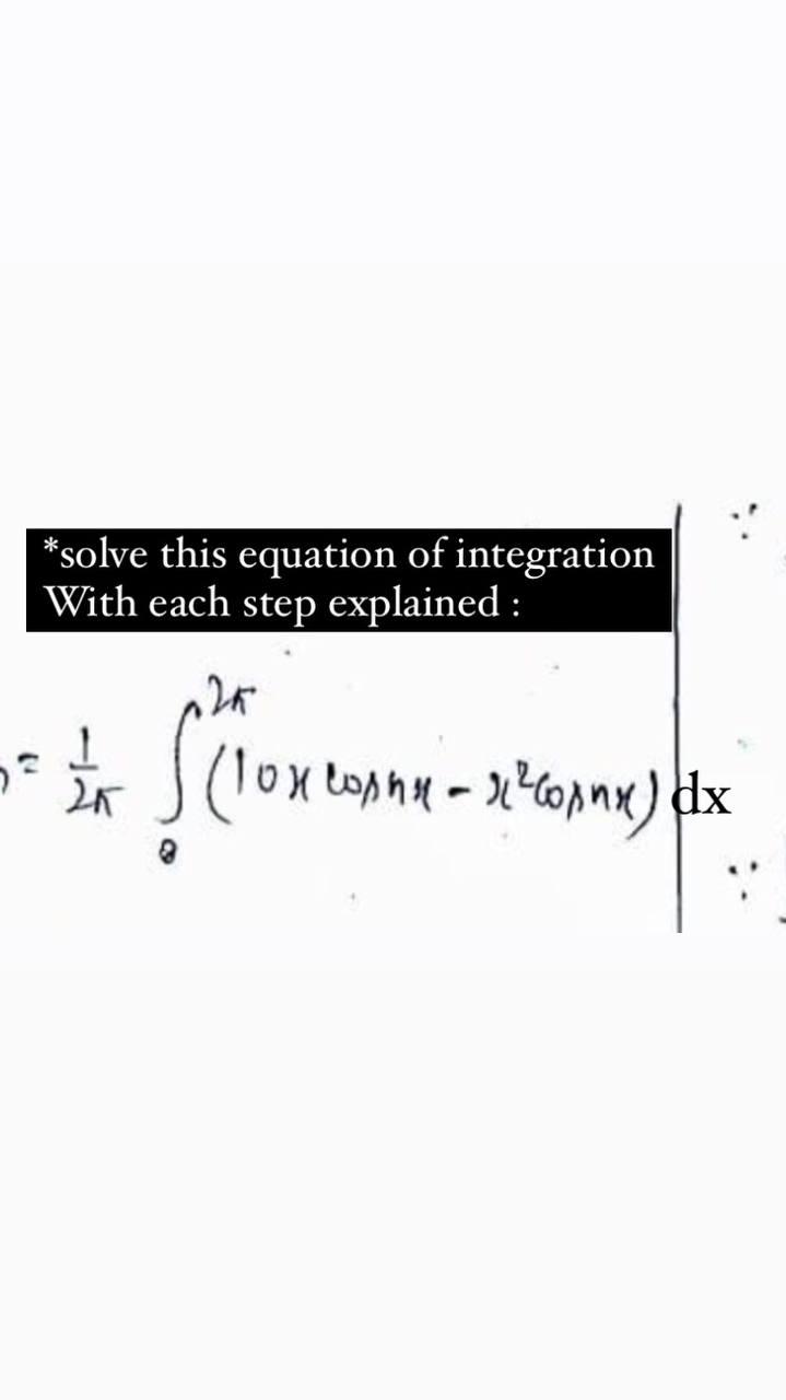Solved *solve this equation of integration With each step | Chegg.com