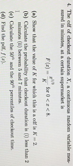 Solved The cdf of checkout duration X, a continuous random | Chegg.com