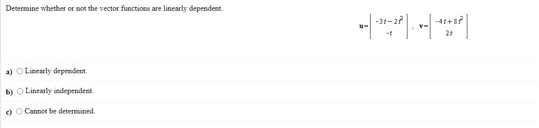 Solved Determine whether or not the vector functions are | Chegg.com