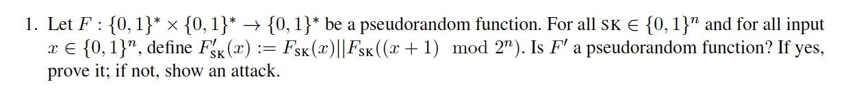 1 Let F 01 ∗× 01 ∗→ 01 ∗ Be A Pseudorandom 