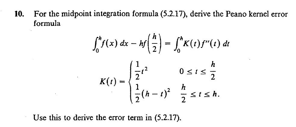 Solved 10. For the midpoint integration formula (5.2.17), | Chegg.com