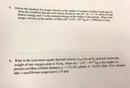 Solved 9. Derive the equation for escape velocity at the | Chegg.com