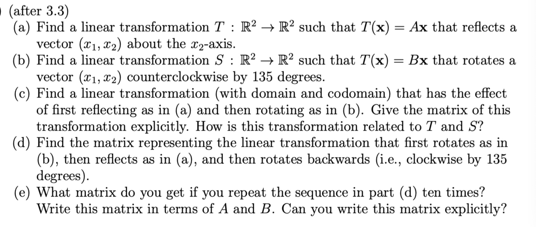 Solved (after 3.3)(a) ﻿Find a linear transformation T:R2→R2 | Chegg.com