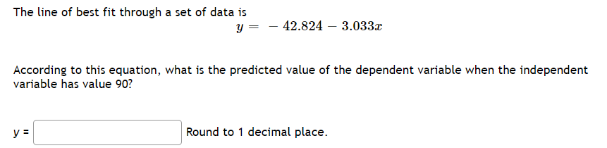 Solved The line of best fit through a set of data is y = - | Chegg.com