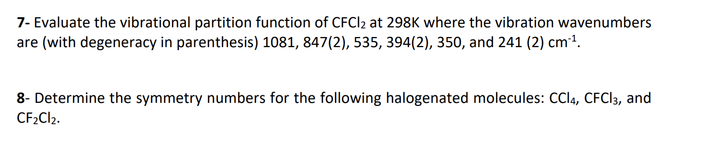 Solved 7- Evaluate the vibrational partition function of | Chegg.com