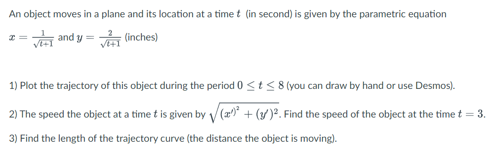 Solved An object moves in a plane and its location at a time | Chegg.com