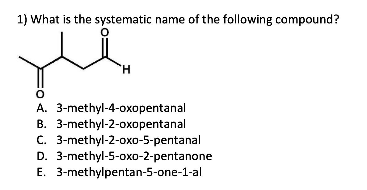 Solved 1) What is the systematic name of the following | Chegg.com