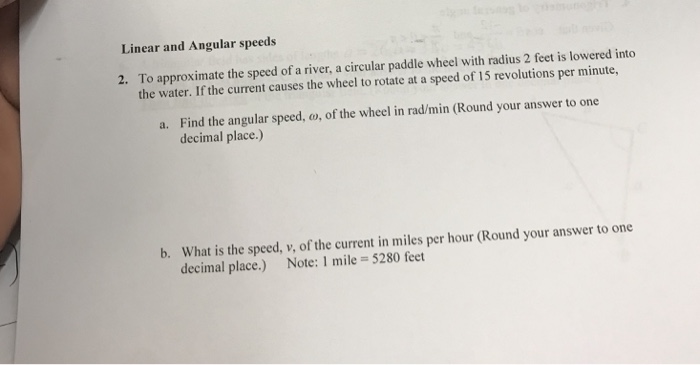 Solved Linear and Angular speeds 2. To approximate the speed | Chegg.com