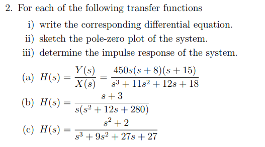 Solved 2. For each of the following transfer functions i) | Chegg.com