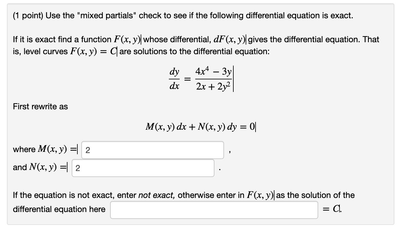 Solved (1 point) Use the "mixed partials" check to see if | Chegg.com