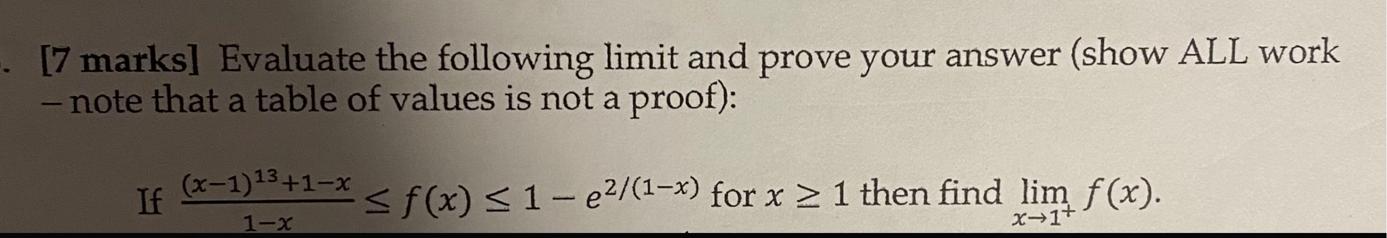 Solved [7 marks] Evaluate the following limit and prove your | Chegg.com