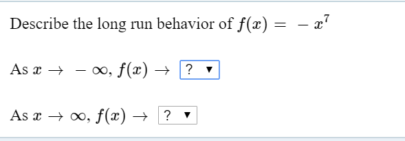 Solved Describe the long run behavior of f(x) - 27 = c As → | Chegg.com