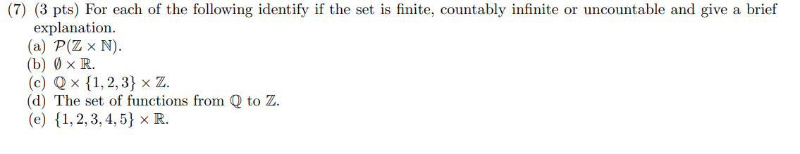 Solved (7) (3 pts) For each of the following identify if the | Chegg.com