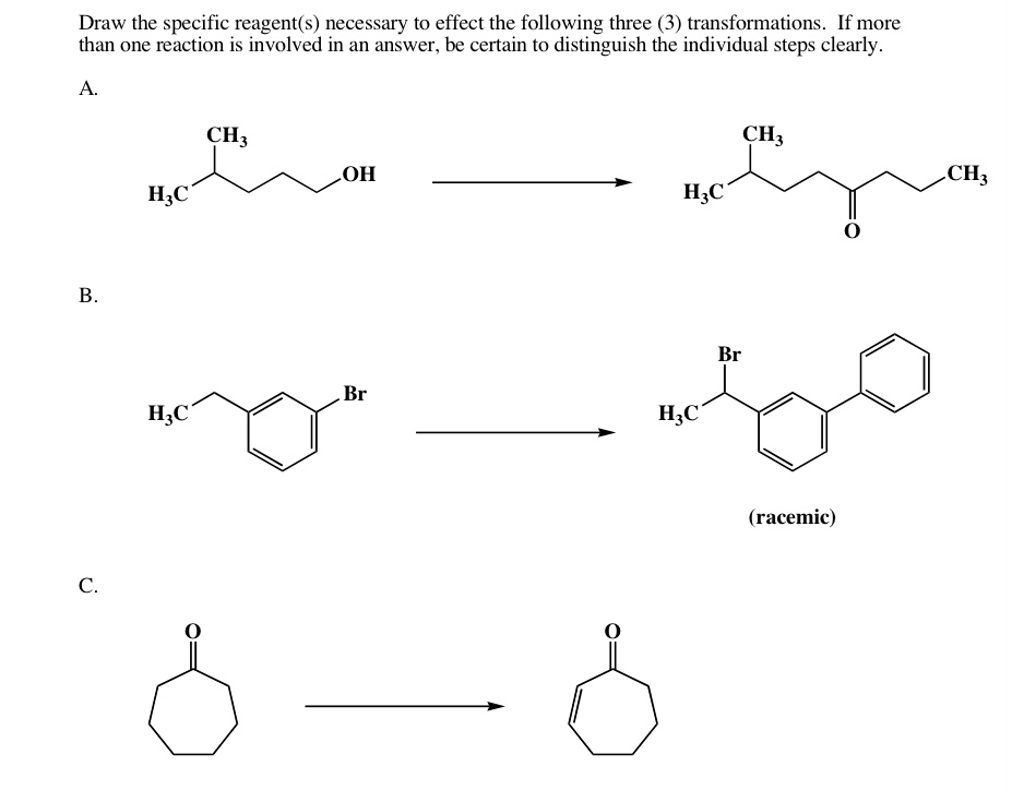 Solved Draw the specific reagent(s) necessary to effect the | Chegg.com