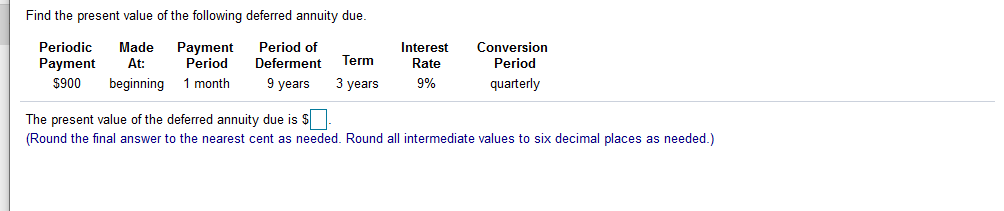 Solved Find the present value of the following deferred | Chegg.com