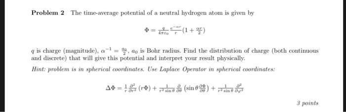 Solved Problem 2 The time-average potential of a neutral | Chegg.com