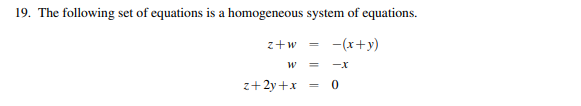 Solved 19. The following set of equations is a homogeneous | Chegg.com