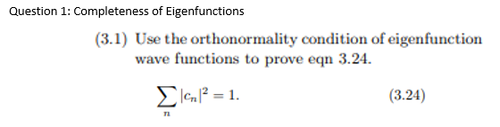 Solved Question 1: Completeness of Eigenfunctions (3.1) Use | Chegg.com