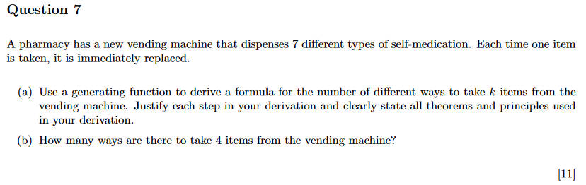 Solved Question 7 A pharmacy has a new vending machine that | Chegg.com
