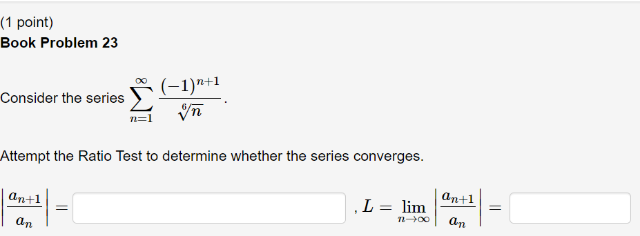 Solved (1 point) Book Problem 23 Consider the series | Chegg.com