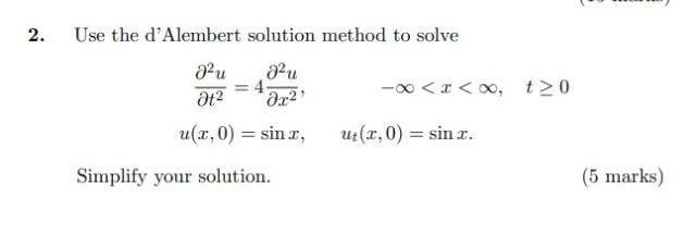 Solved 2. Use the d'Alembert solution method to solve 8²u მ2 | Chegg.com