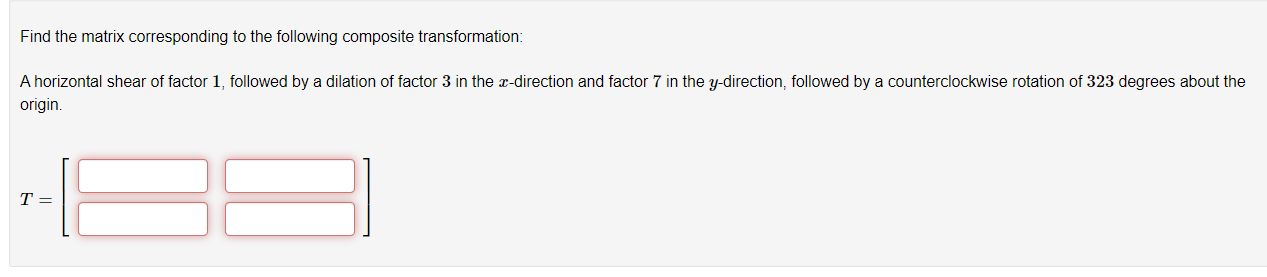 Solved Find the matrix corresponding to the following | Chegg.com