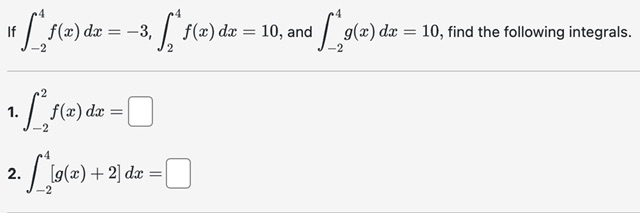 Solved If ∫−24f(x)dx=−3,∫24f(x)dx=10, and ∫−24g(x)dx=10, | Chegg.com