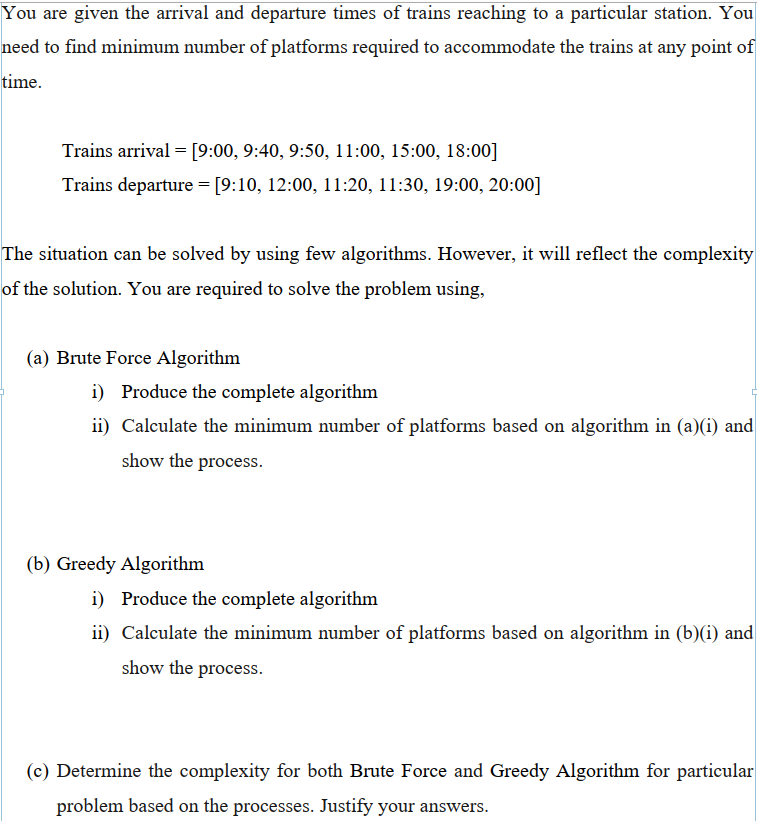 Solved You are given the arrival and departure times of | Chegg.com